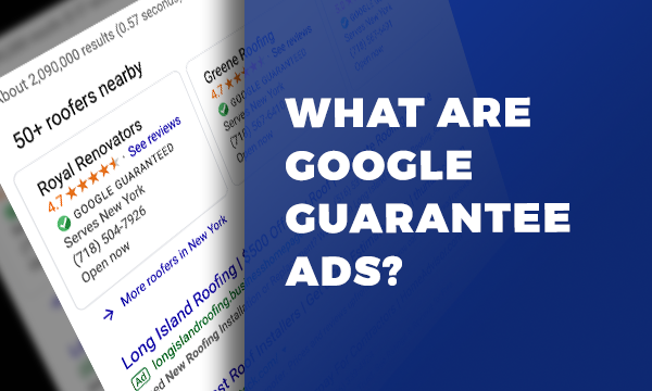 WHAT ARE GOOGLE GUARANTEE ADS? – 5 Stones Media